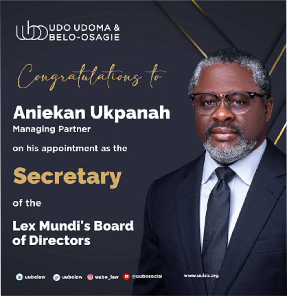 Aniekan Ukpanah on His Appointment as the Secretary of the Lex Mundi’s ...
